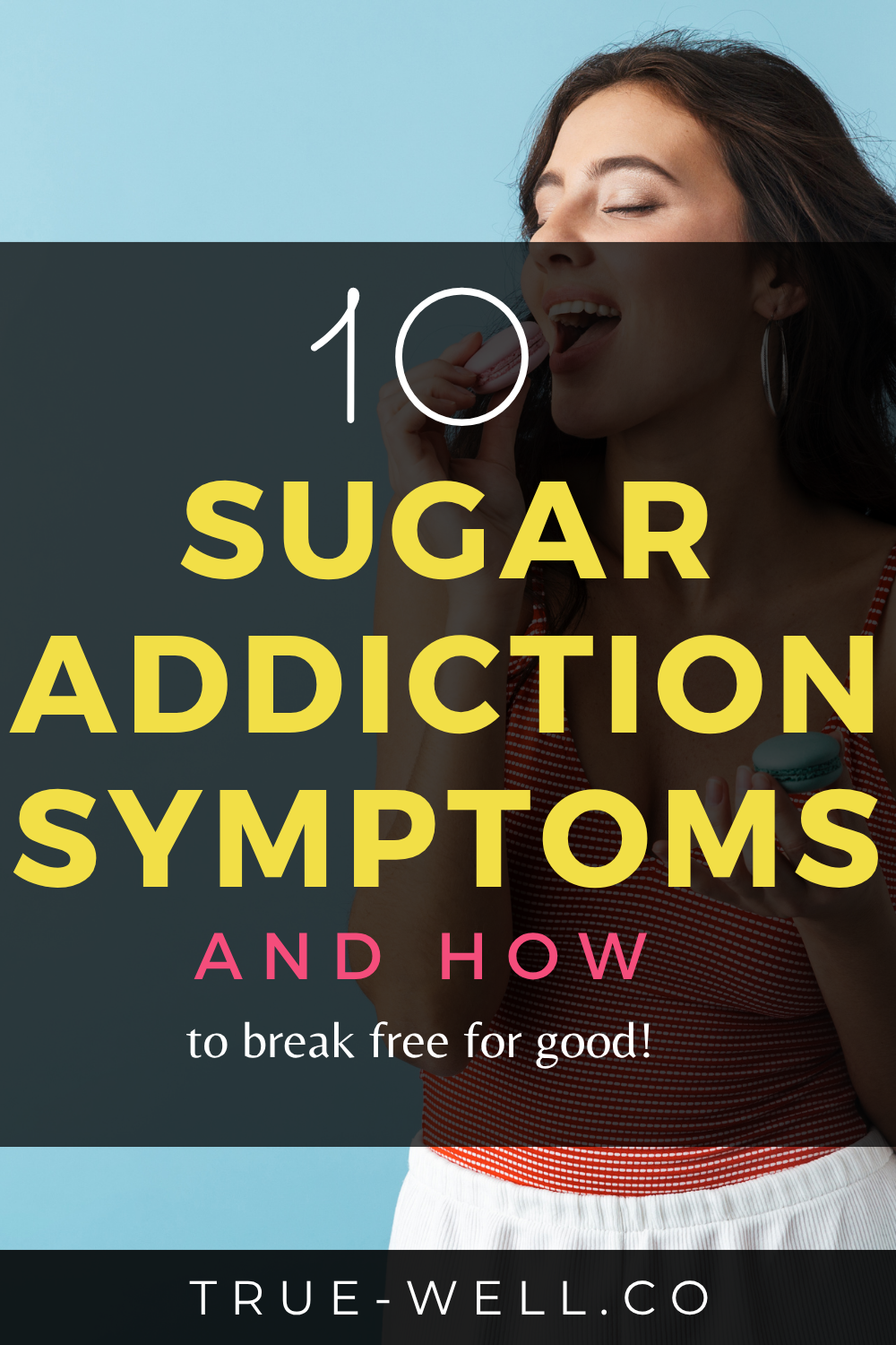 Sugar Addiction Symptoms: How to Know if You Have a Sugar Addiction